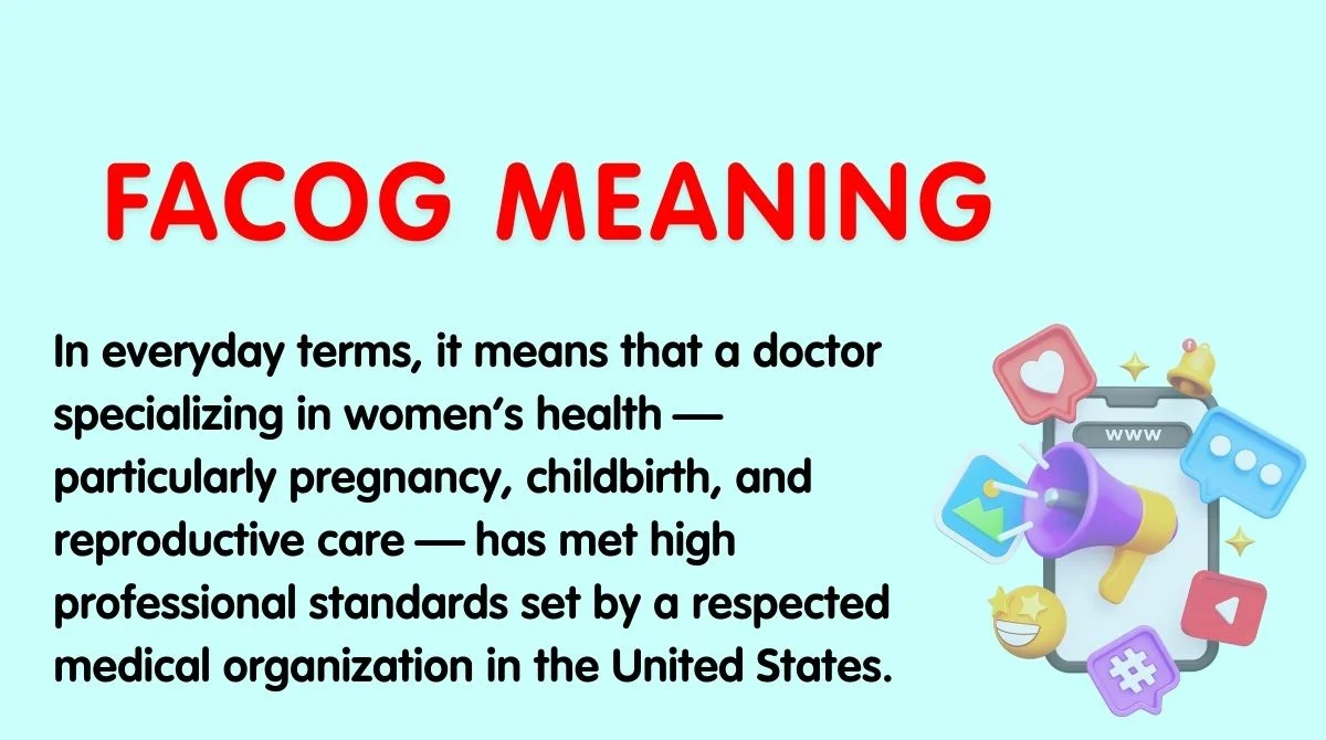 FACOG Meaning: What This Prestigious Medical Title Really Represents ...