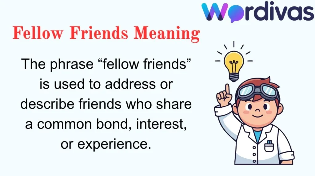 Fellow Meaning Explained Simply: What It Truly Means and Why It Matters ...